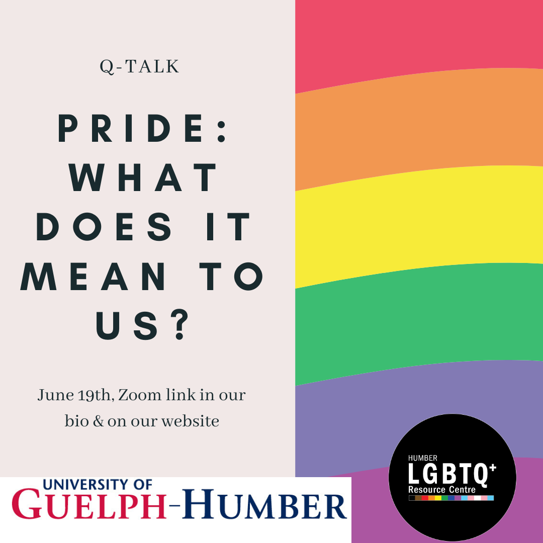 LGBTQ+ Resource Centre Programming- Q-Talk on Pride: What does it mean ...