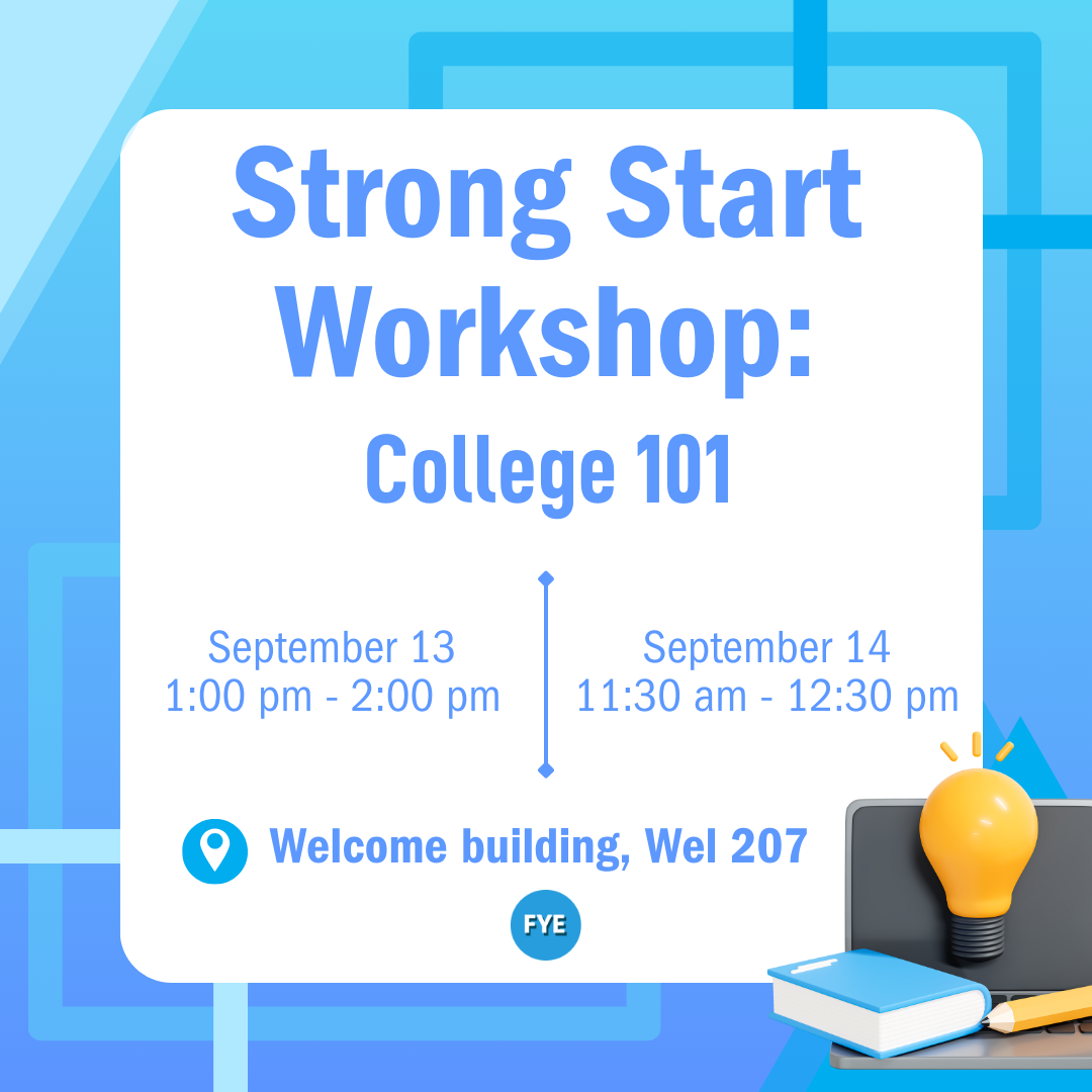 Lakeshore Strong Start Workshop - College 101 | First Year Experience